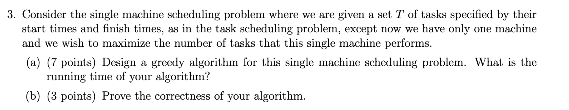 Solved 3 Consider The Single Machine Scheduling Problem 2570