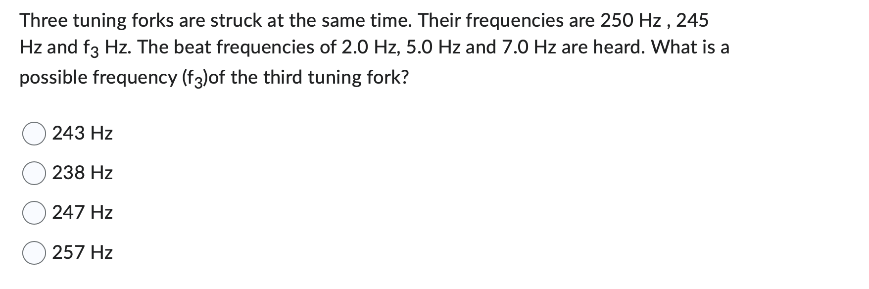 Solved Three tuning forks are struck at the same time. Their | Chegg.com