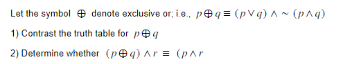 Solved Let the symbol ⊕ denote exclusive or; i.e., | Chegg.com