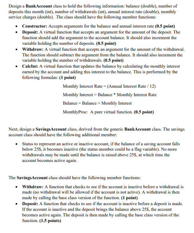Solved Design a BankAccount class to hold the following | Chegg.com