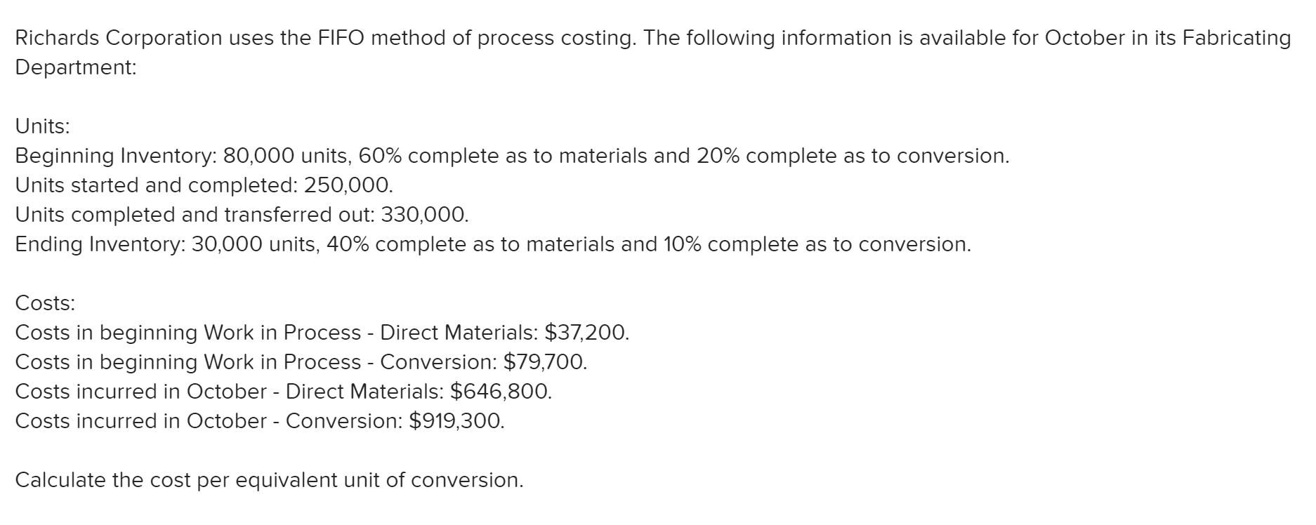 Solved Richards Corporation uses the FIFO method of process | Chegg.com