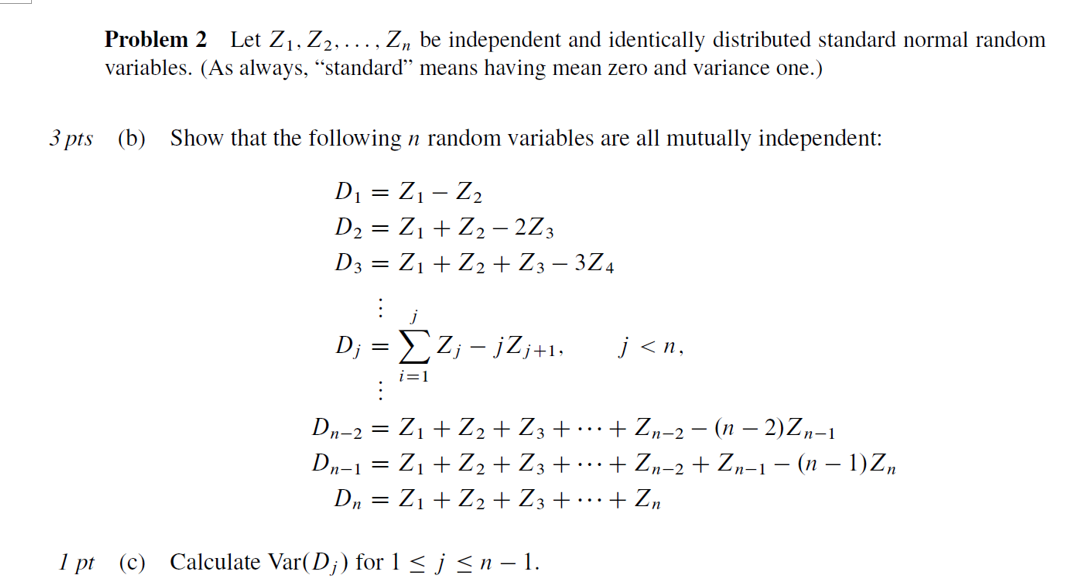 Solved Problem 2 Let Z1, Z2, ..., Zn be independent and | Chegg.com