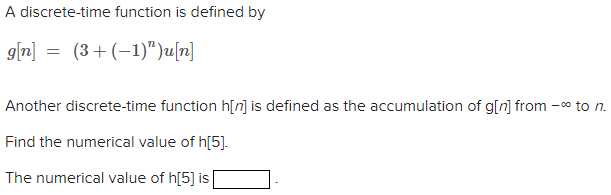 Solved A discrete-time function is defined by g[n] = | Chegg.com