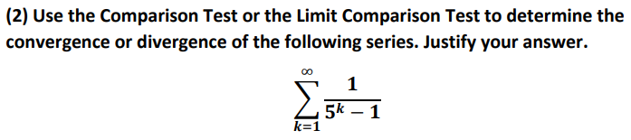 Solved (2) Use the Comparison Test or the Limit Comparison | Chegg.com