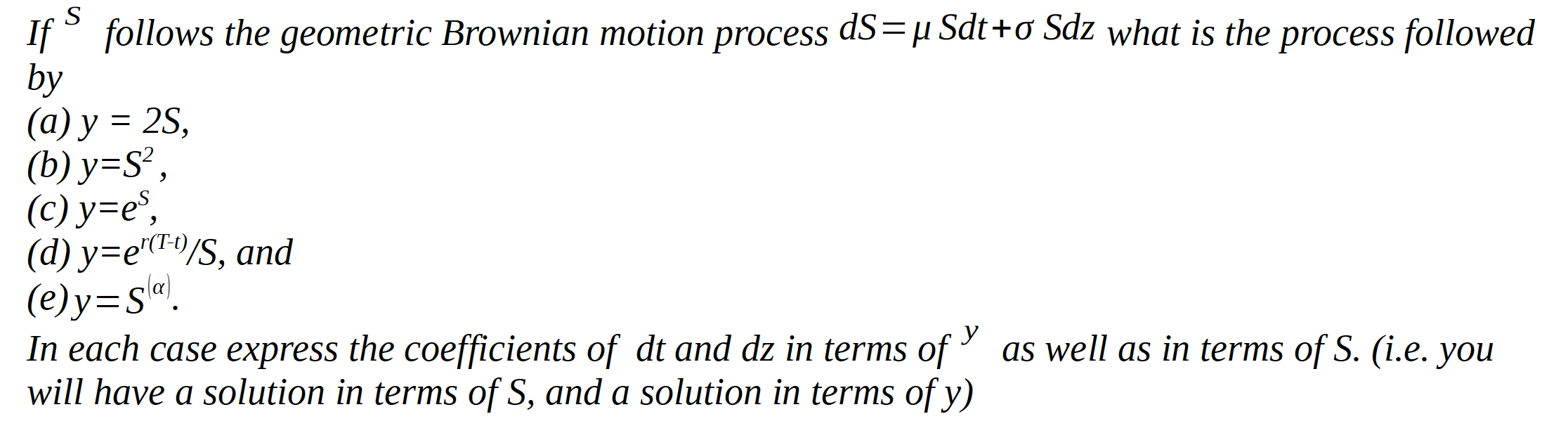 Solved If follows the geometric Brownian motion process ds=p | Chegg.com