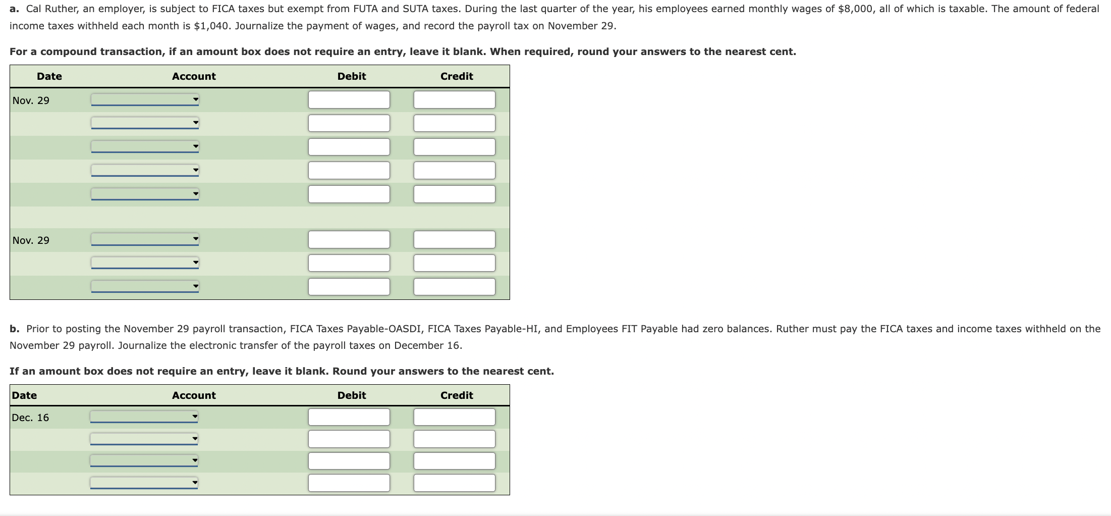 Solved The Journal Entry To Record The Payroll From Figure Chegg