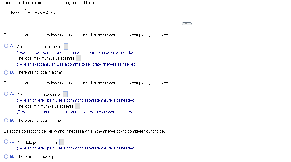 Solved Find all the local maxima, local minima, and saddle | Chegg.com