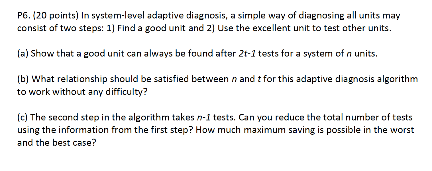Solved P6. (20 ﻿points) ﻿In system-level adaptive diagnosis, | Chegg.com