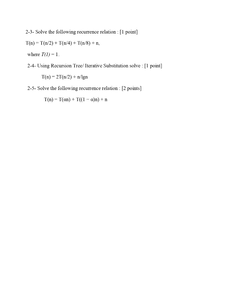 Solved 2-3- Solve the following recurrence relation : [1 | Chegg.com