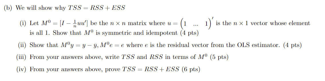 b) We will show why TSS =RSS+ESS (i) Let M0=[I−n1uu′] | Chegg.com