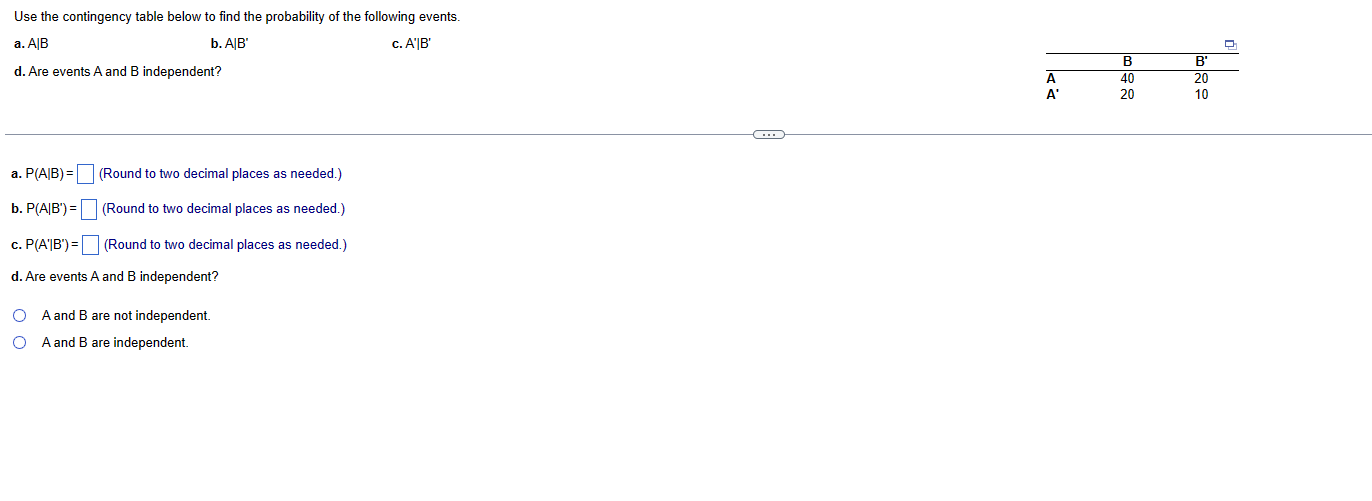Solved Use the contingency table below to find the | Chegg.com