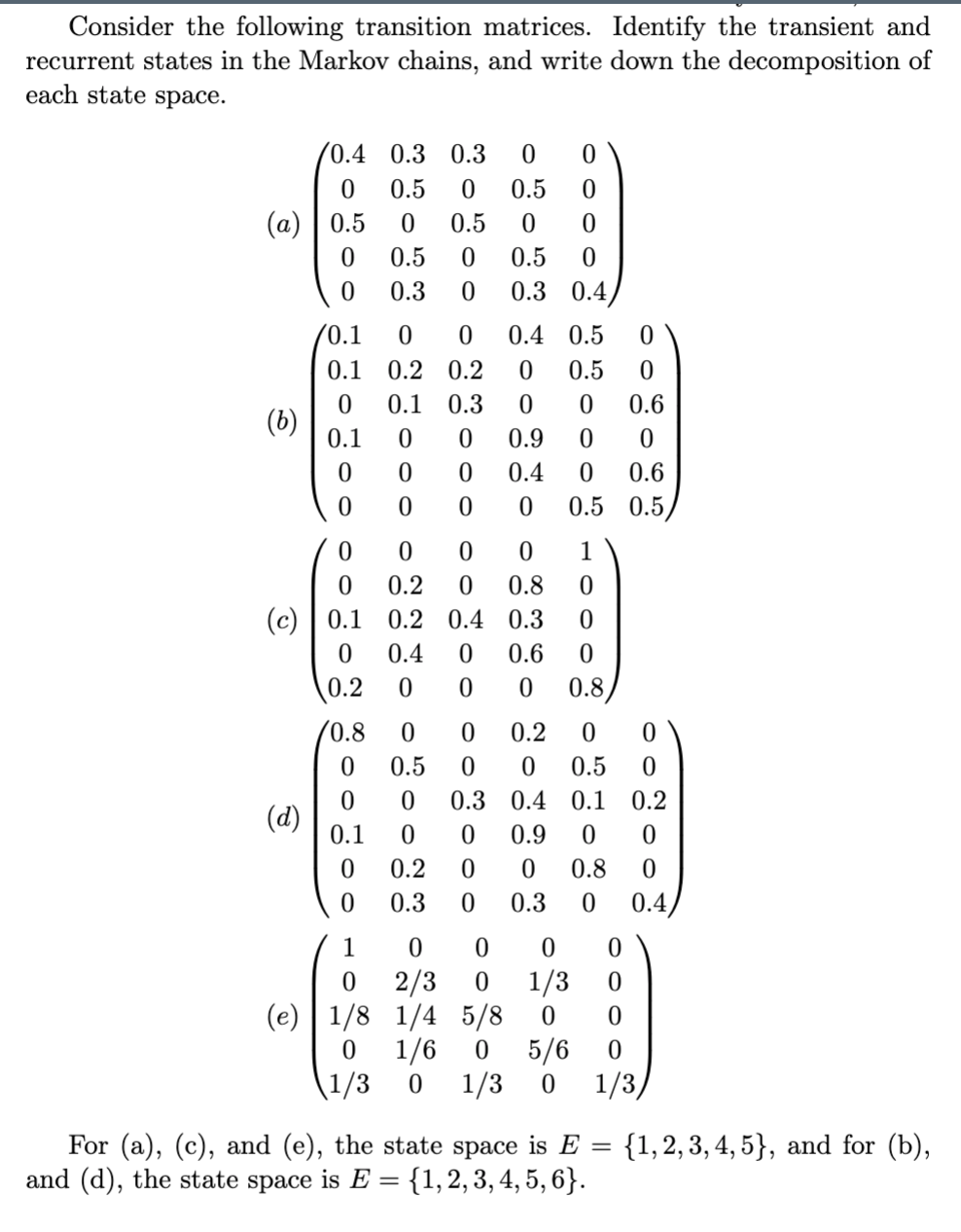 Solved Consider the following transition matrices. Identify | Chegg.com
