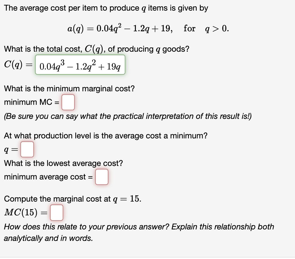 Solved The average cost per item to produce q ﻿items is | Chegg.com