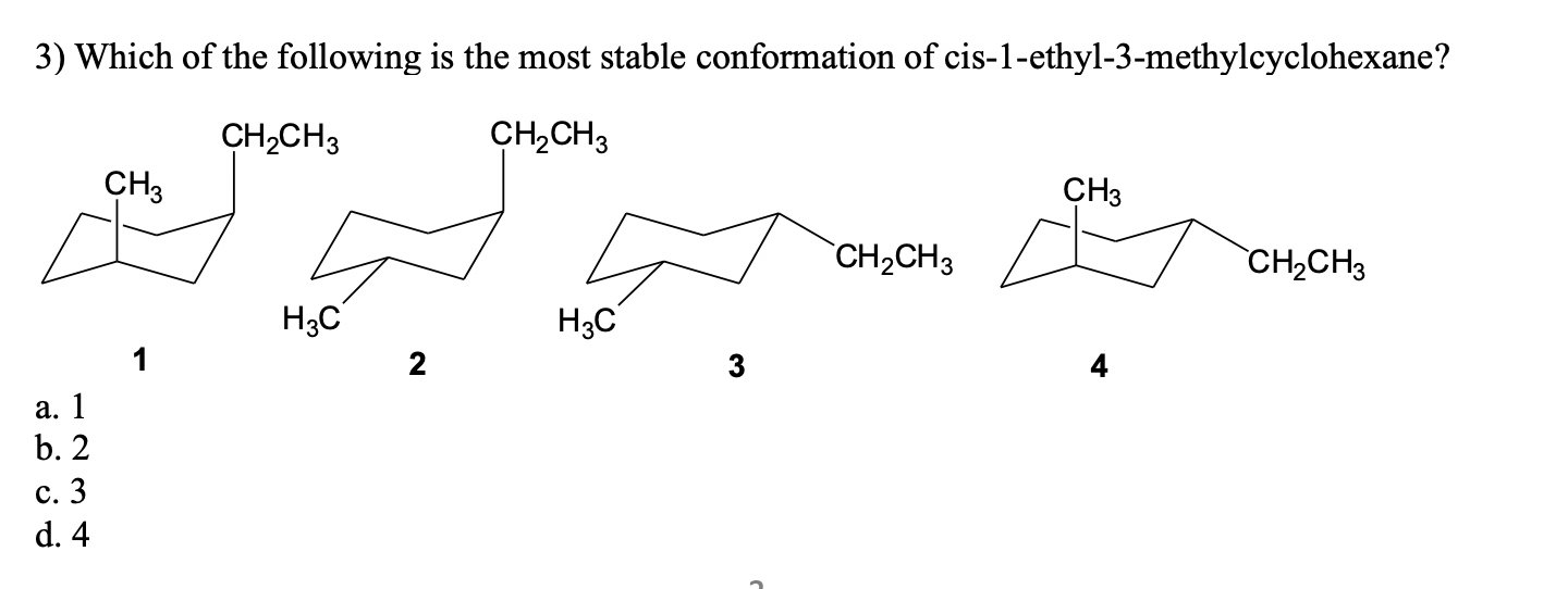 Solved 3) Which of the following is the most stable | Chegg.com