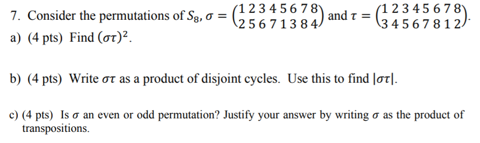 Solved 7. Consider the permutations of S8, σ = (1 2 3 4 5 6 | Chegg.com