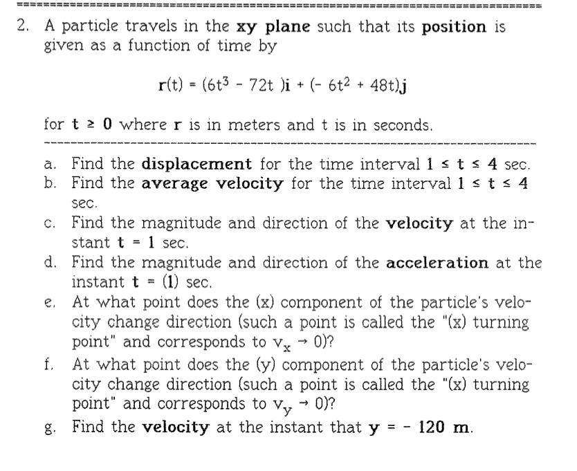 Solved A particle travels in the xy plane such that its | Chegg.com