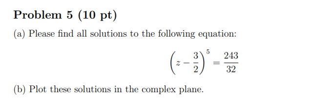 Solved Problem 5 (10 pt) (a) Please find all solutions to | Chegg.com