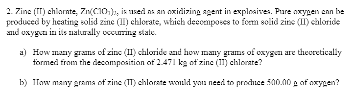 Solved 2. Zinc (II) chlorate, Zn(ClO3)2, is used as an | Chegg.com