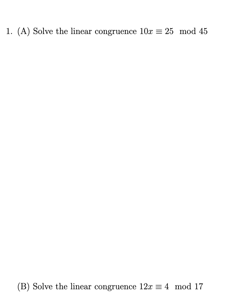Solved 1. (A) Solve the linear congruence 10x = 25 mod 45 | Chegg.com