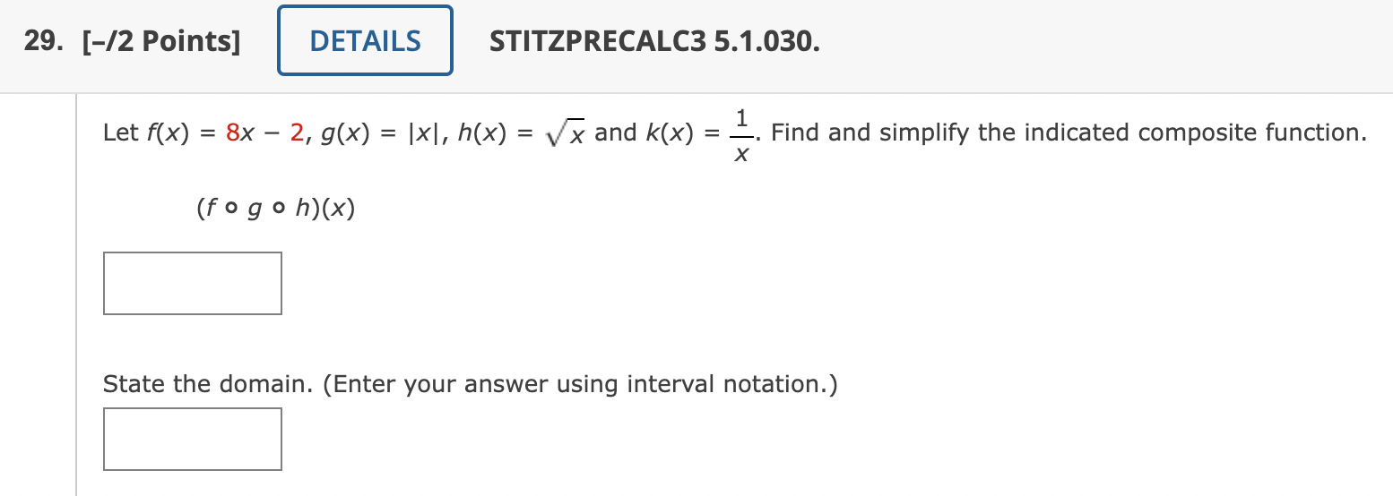 Solved Let f(x)=8x−2,g(x)=∣x∣,h(x)=x and k(x)=x1. Find and | Chegg.com