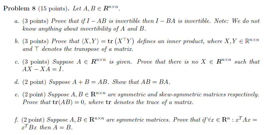 Solved Problem 8 (15 points). Let A, B e Rnxn a. (3 points) | Chegg.com