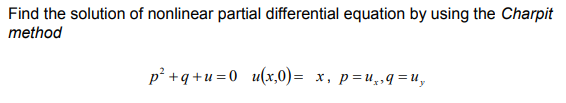 Solved Find the solution of nonlinear partial differential | Chegg.com