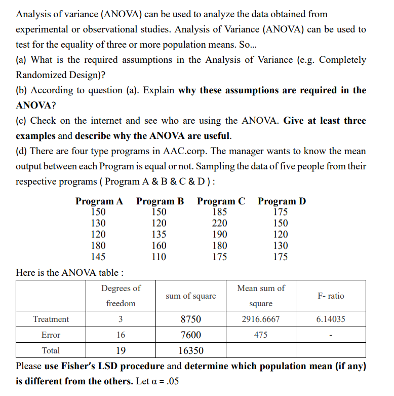 Solved Analysis of variance (ANOVA) can be used to analyze | Chegg.com