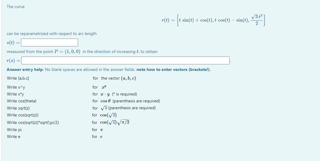 Solved The curve r(t)=[tsin(t)+cos(t),tcos(t)−sin(t),23t2] | Chegg.com