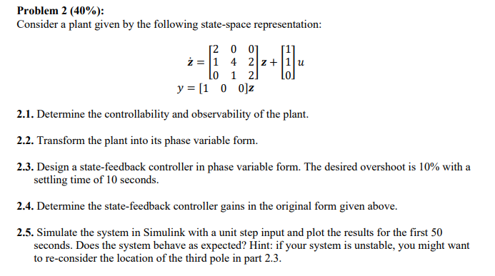 Problem 2 (40\%): Consider a plant given by the | Chegg.com