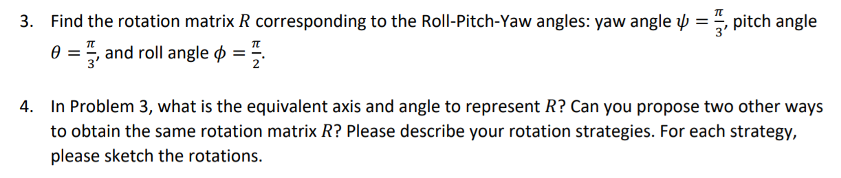 Solved 3. Find the rotation matrix R corresponding to the | Chegg.com