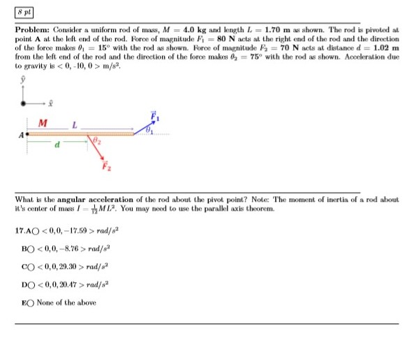 Solved Problem: Consider a uniform rod of mass, M = 4.0 kg | Chegg.com