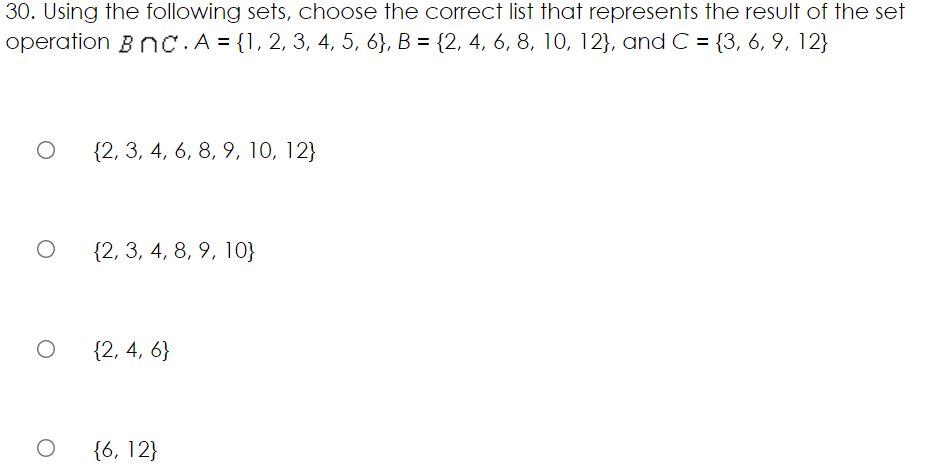 Solved 30. Using the following sets, choose the correct list | Chegg.com