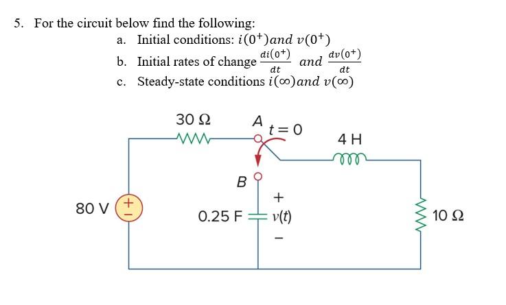 Solved 5. For the circuit below find the following: a. | Chegg.com