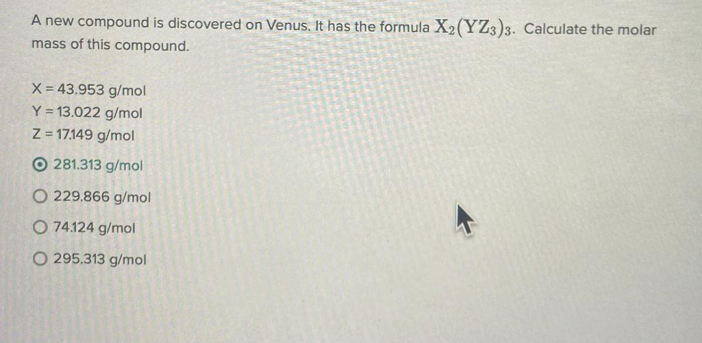Solved A new compound is discovered on Venus. It has the | Chegg.com