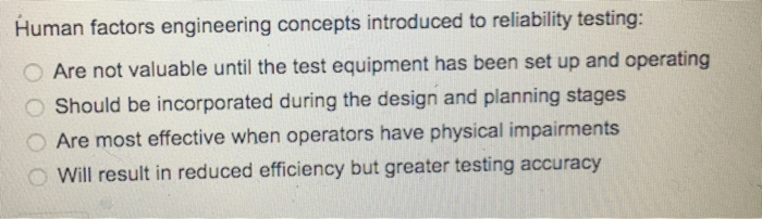 Solved Human factors engineering concepts introduced to | Chegg.com