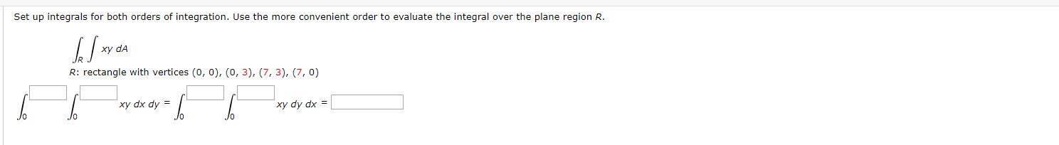Solved Set up integrals for both orders of integration. Use | Chegg.com