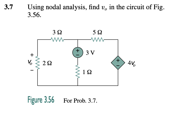 Solved 3.50 ﻿Solve Prob. 3.7 ﻿using mesh analysis.3.7 ﻿Using | Chegg.com