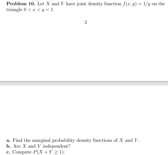 Solved Problem 10. Let X and Y have joint density function | Chegg.com