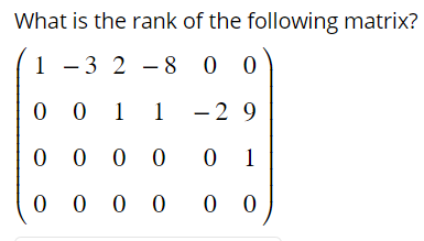 Solved What is the rank of the following matrix? | Chegg.com