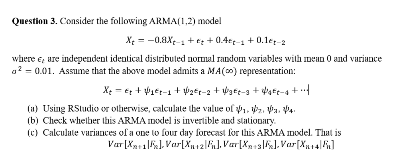 Solved Question 3. Consider the following ARMA( 1,2 ) | Chegg.com Solved Question 3. Consider the following ARMA( 1,2 ) | Chegg.com