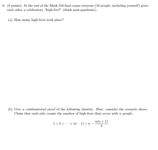 Solved 6. (8 points) At the end of the Math 316 final exam | Chegg.com