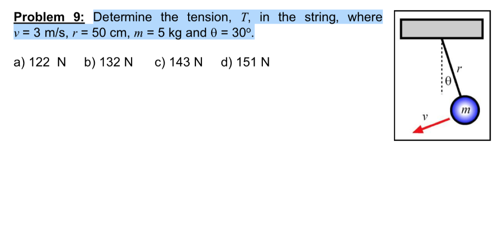 Solved Problem 9: Determine the tension, T, in the string, | Chegg.com