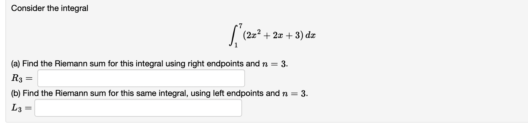 Solved Consider the integral∫17(2x2+2x+3)dx(a) ﻿Find the | Chegg.com