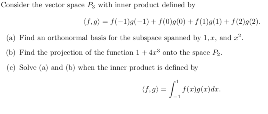 Solved Consider the vector space Ps with inner product | Chegg.com