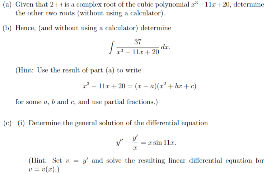 Solved (a) Given that 2+i is a complex root of the cubic | Chegg.com
