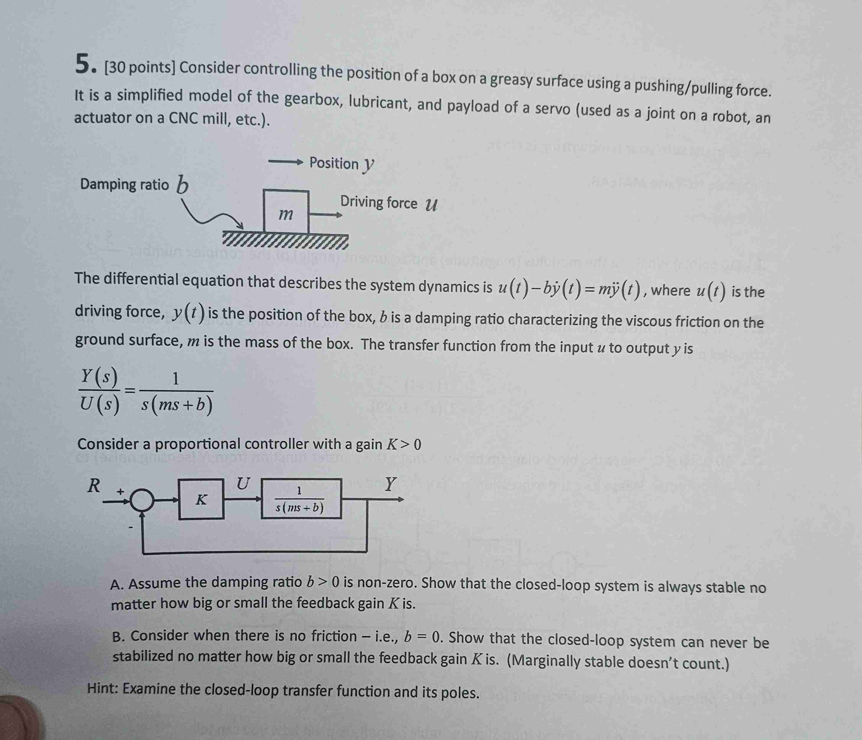 Solved [ 30 ﻿points] ﻿Consider controlling the position of a | Chegg.com