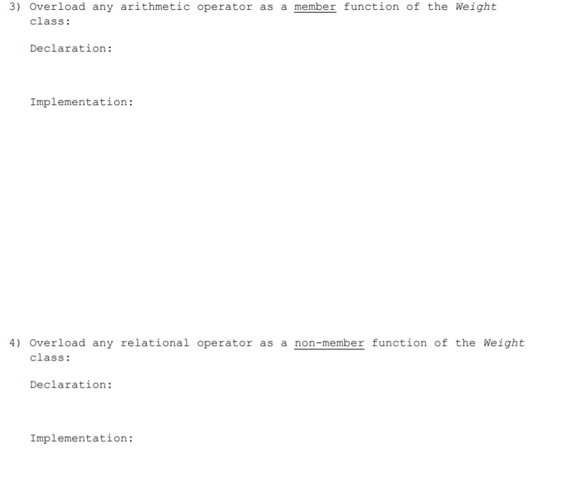 Solved 3) Overload any arithmetic operator as a member | Chegg.com
