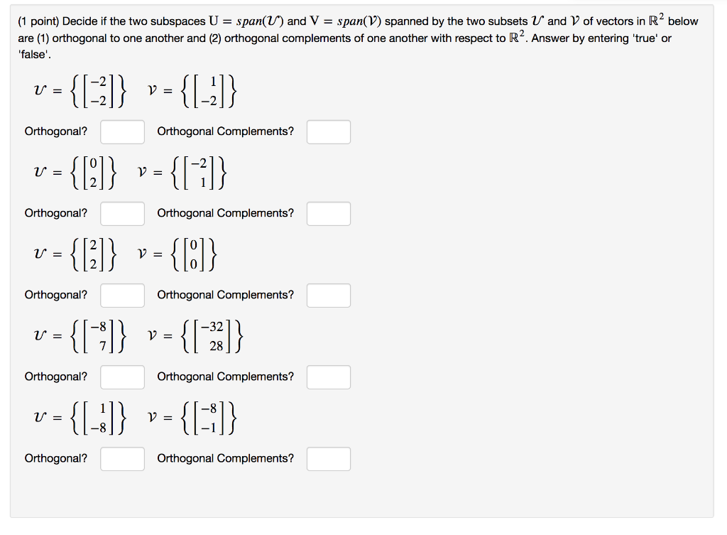 Solved (1 point) Decide if the two subspaces U-span(1) and | Chegg.com