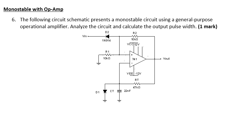 Solved Monostable with Op-Amp 6. The following circuit | Chegg.com