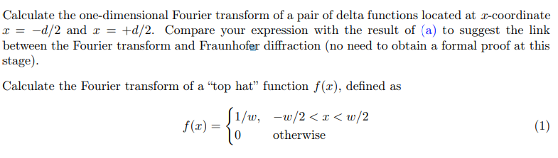 Solved Calculate the one-dimensional Fourier transform of a | Chegg.com